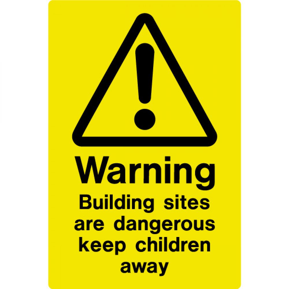 Display Signs - Buy Warning building sites are dangerous keep out Sign